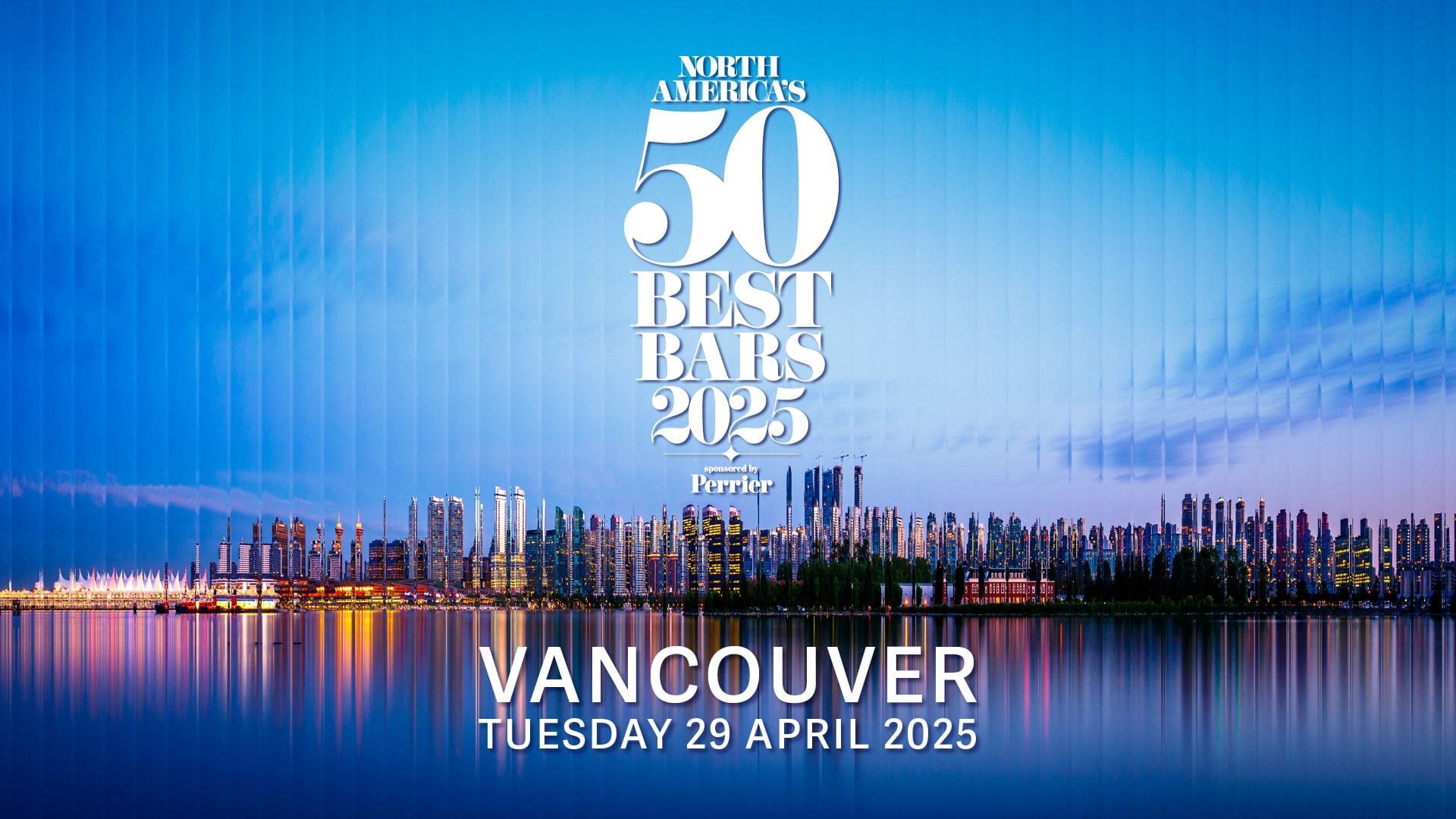 NORTH AMERICA’S 50 BEST BARS SETS ITS SIGHTS ON VANCOUVER, CANADA, FOR ...